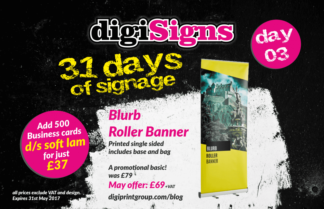 31 DAYS OF SIGNAGE DAY 3 - Blurb Roller Banner - Digiprint Nettl